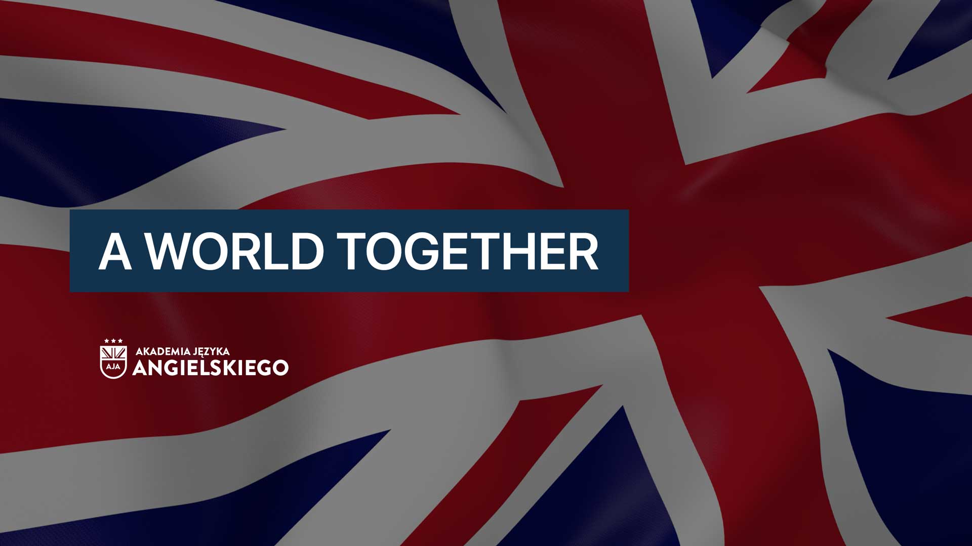 A World Together - Akademia Języka Angielskiego